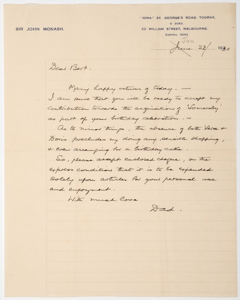 A HAND-WRITTEN LETTER FROM MONASH TO HIS DAUGHTER, BERTHA: dated June ...